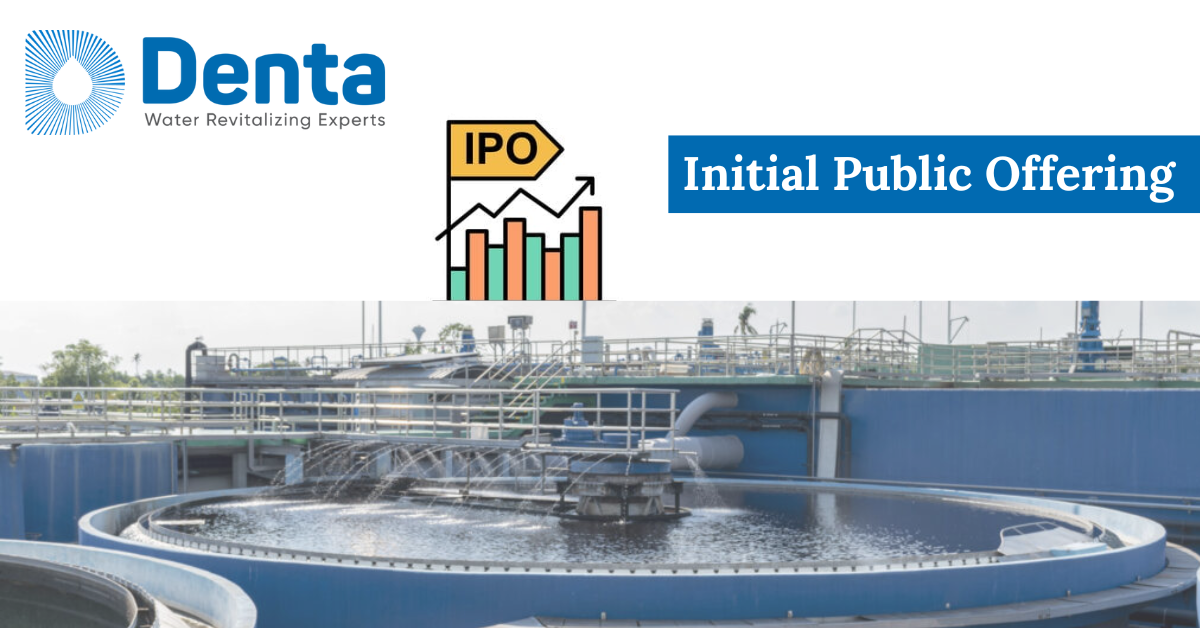 DENTAWATER AND INFRA SOLUTIONS IPO Details Launch Date, Share Price ...