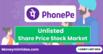 PhonePe Unlisted Share Price 2025
